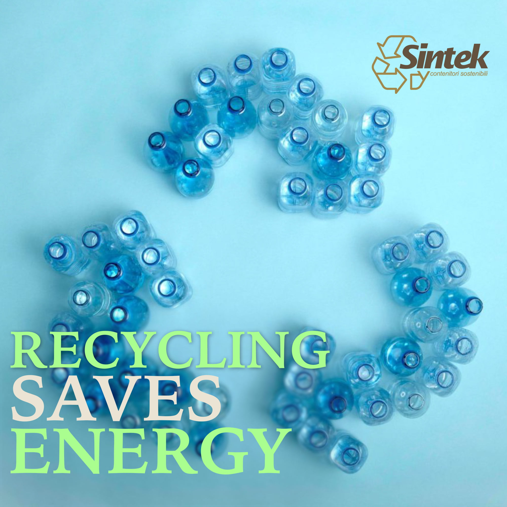 Did you know that recycling saves energy? - Produzione contenitori in ...